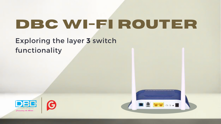 DBC Wi-Fi Router - Exploring the layer 3 switch functionality – Grabnpay