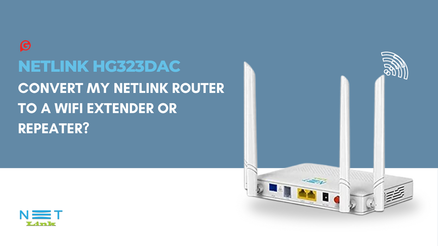 How to convert my Netlink router to a wifi extender or repeater? – Grabnpay